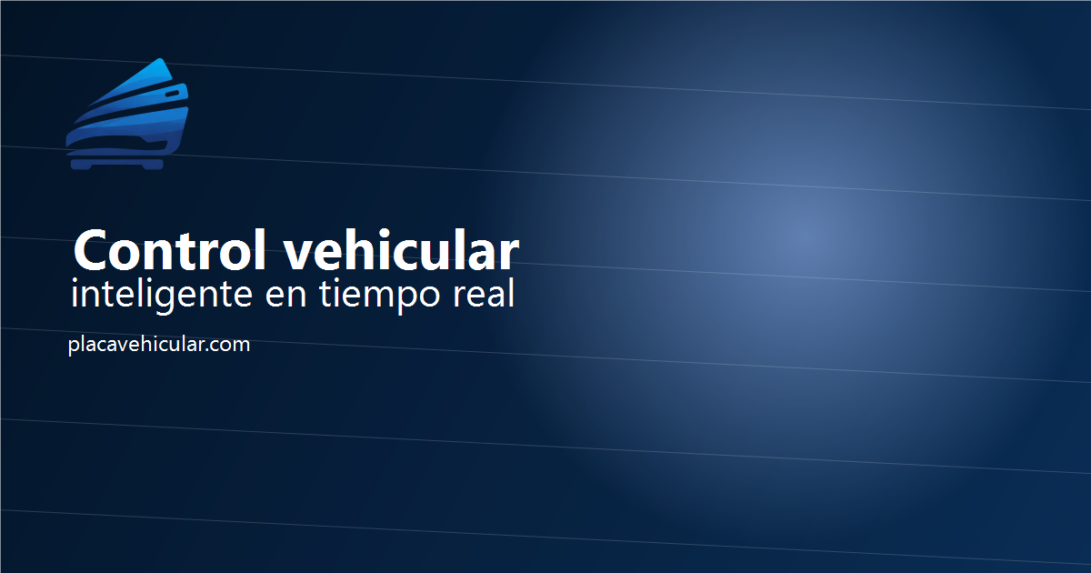 Placa Vehicular | Control vehicular inteligente en tiempo real